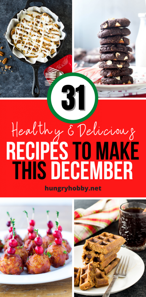 31 Recipes to Make in December - Hungry Hobby