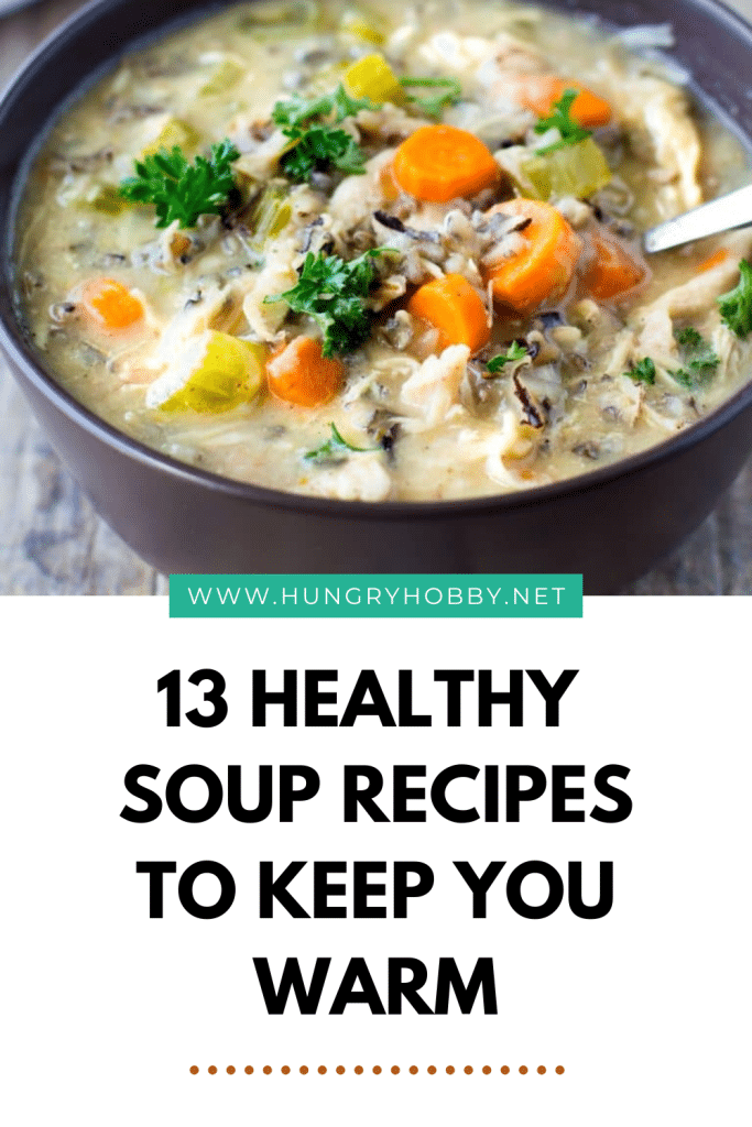 Healthy Soup Recipes - Hungry Hobby